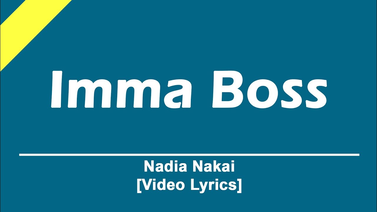 Nadia Nakai - Imma Boss (2019) || [video Lyrics] - YouTube