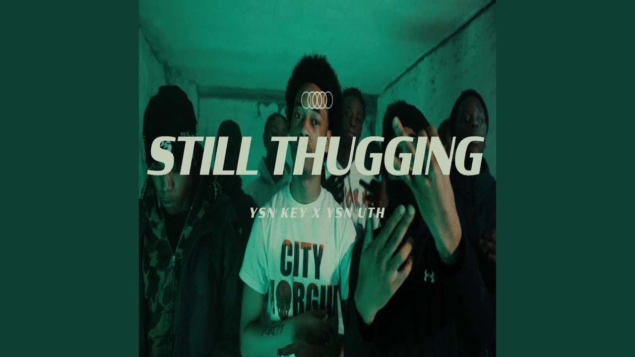 Still Thugging (feat. YSN Uth & YSN Key) - YouTube
