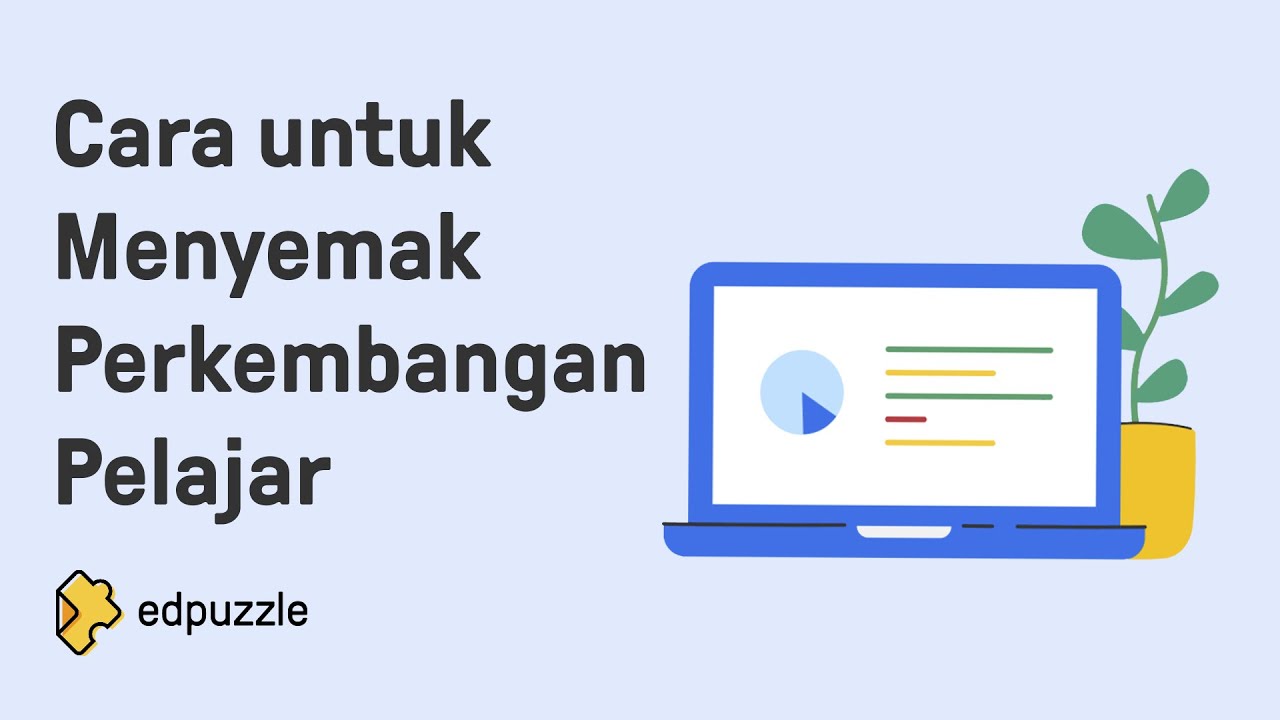 Cara Menyemak Perkembangan Pelajar dengan Edpuzzle | Tutorial Edpuzzle ...
