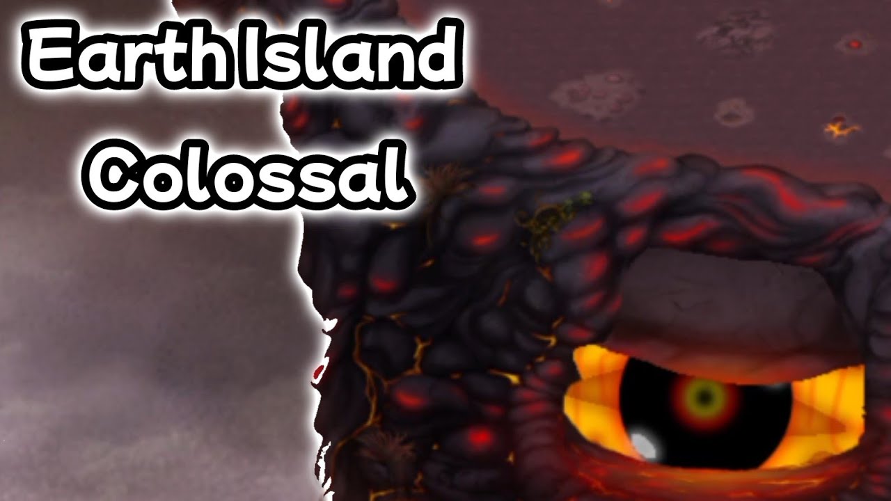 (My Singing Monsters) Earth Island COLOSSAL!!! - YouTube