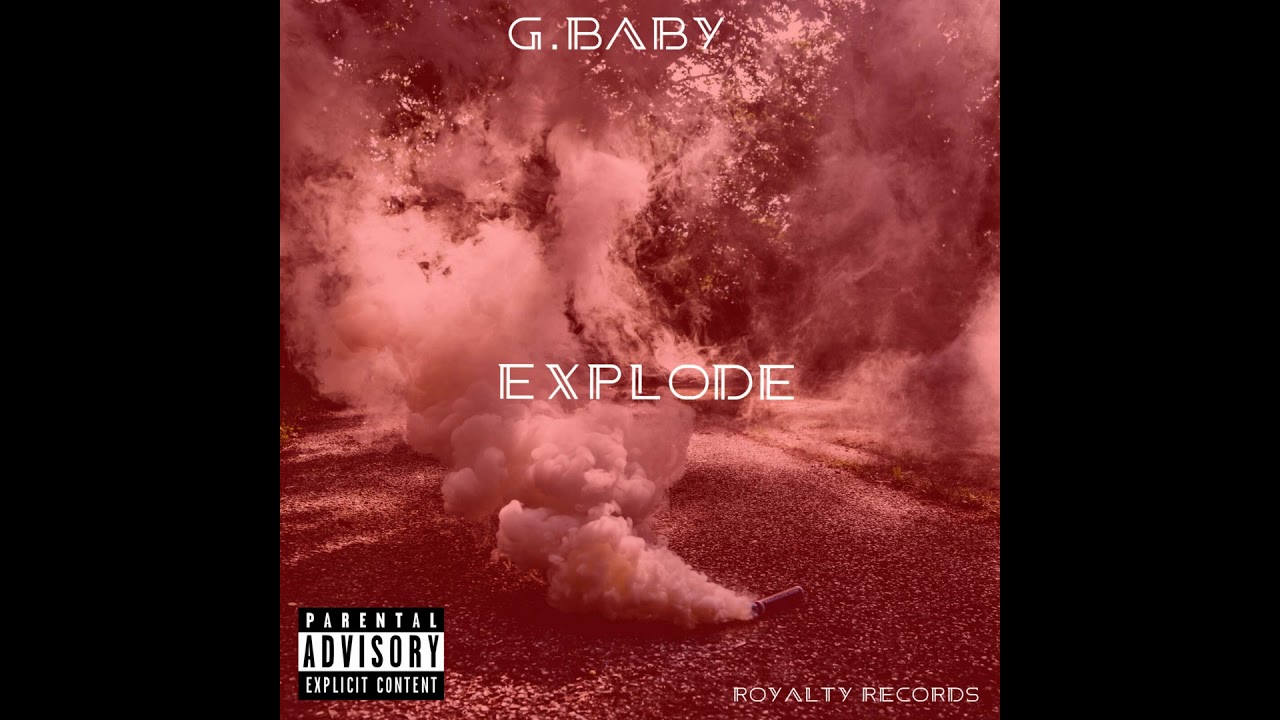 G.Baby - Explode - YouTube