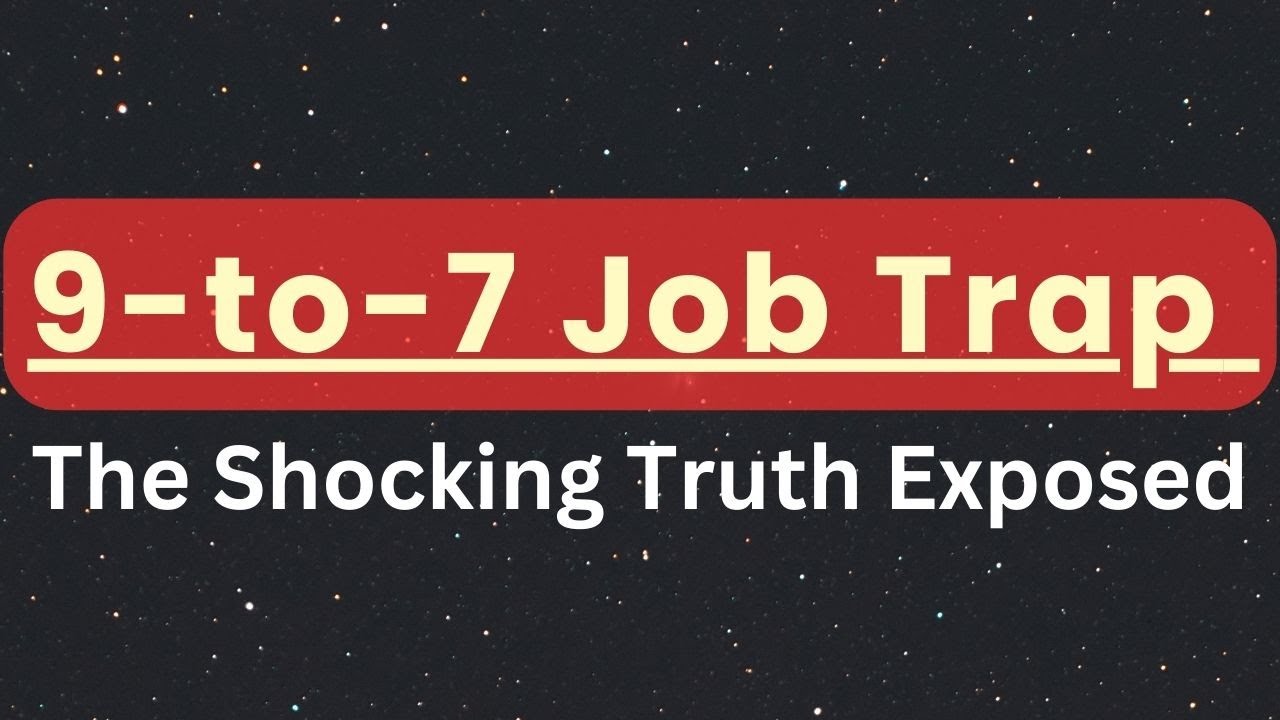 The Truth About 9-to-7 Jobs: Are You Falling Into a Trap? - YouTube