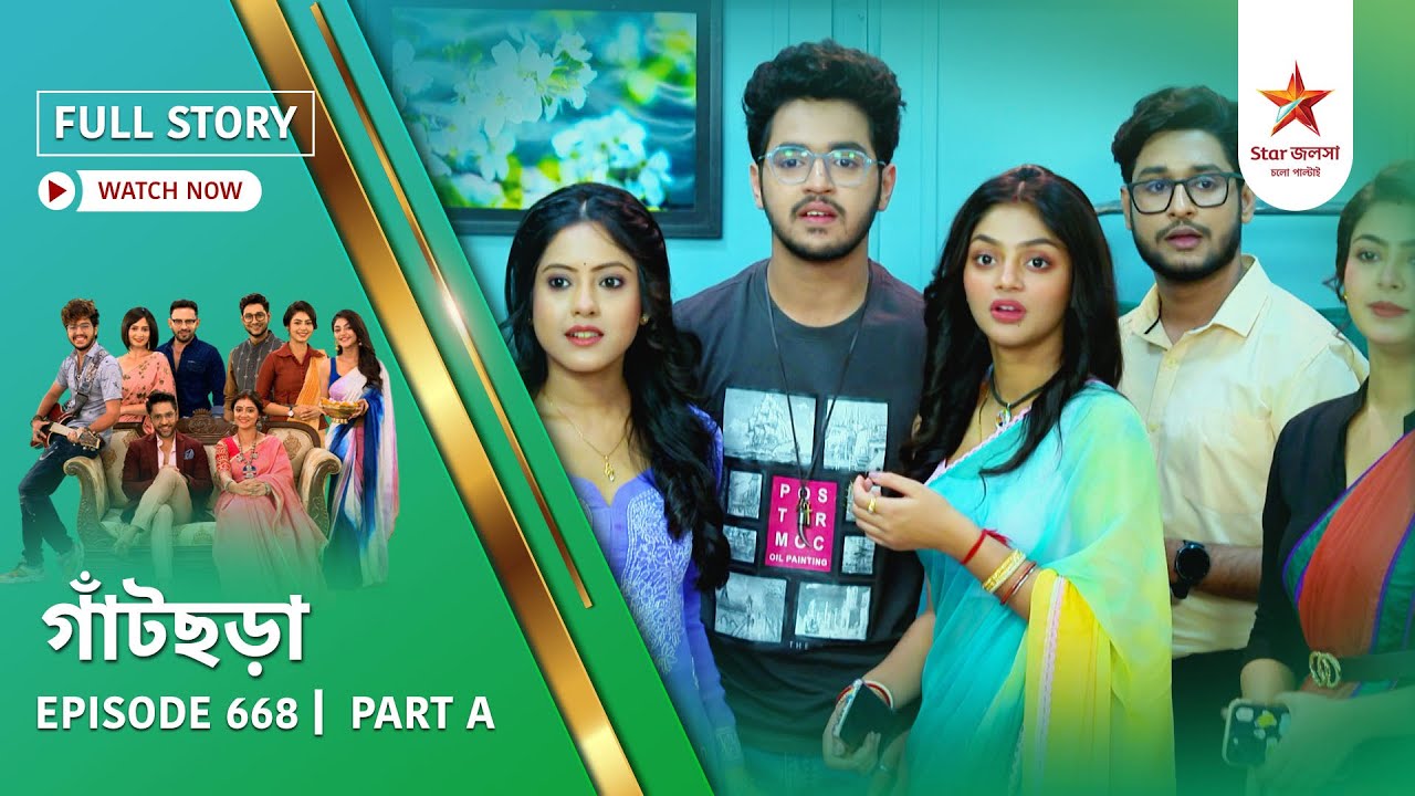Full Story | Gaatchora | Episode 668 | Part A - YouTube