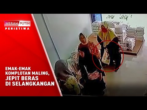 Emak Emak Komplotan Maling, Jepit Beras Di Selangkangan