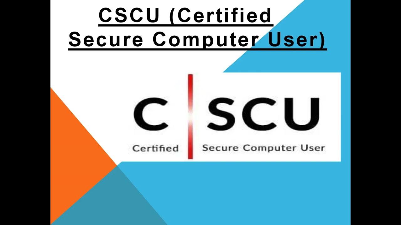 CSCU Certified Secure Computer User - YouTube