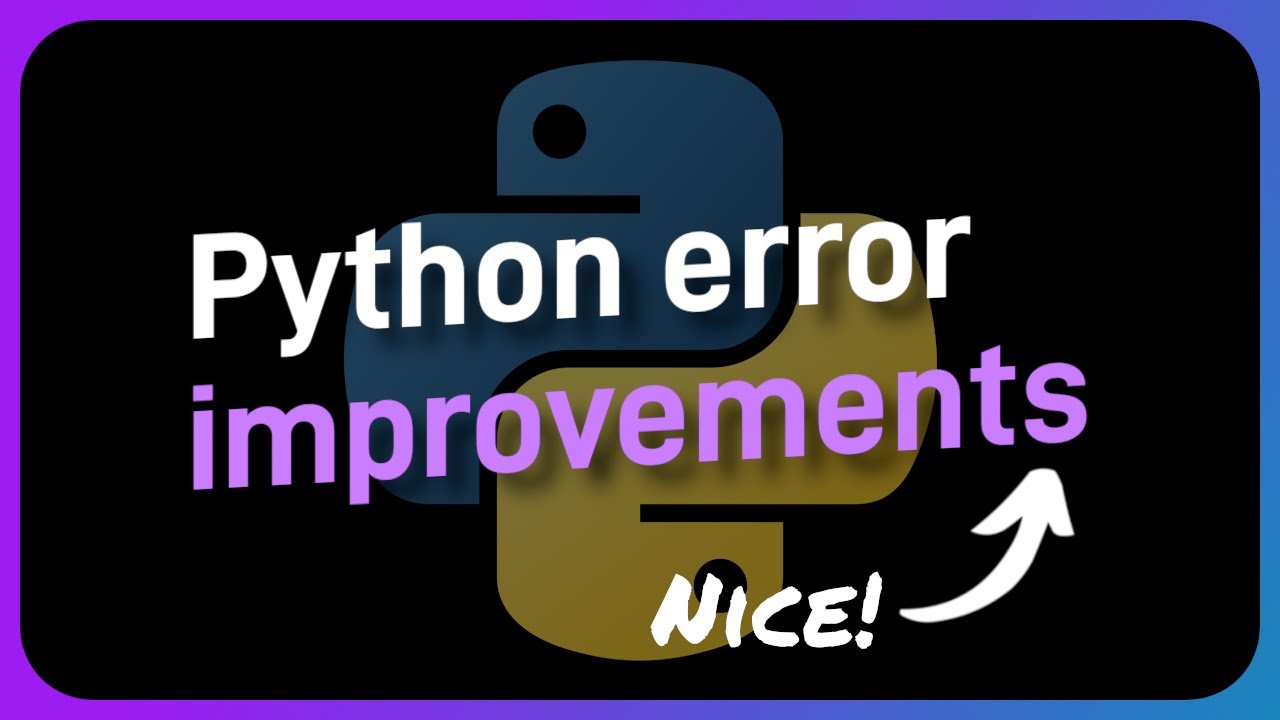 Python MASSIVELY improved errors in Python 3.14 - YouTube