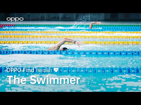 OPPO Find Health | The Swimmer