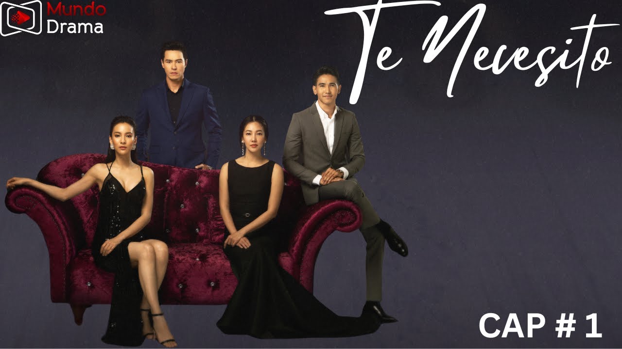 Te Necesito - Capitulo 1 | Only You I Need en Español | Krachao Seeda (2021) - YouTube