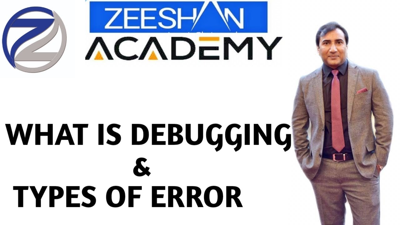 What Is Debugging Explain Different Types Of Errors Lecture 9 Ics Part 2 Computer Science