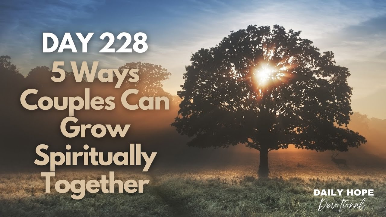 Daily Hope Devotion: "5 Ways Couples Can Grow Spiritually Together ...
