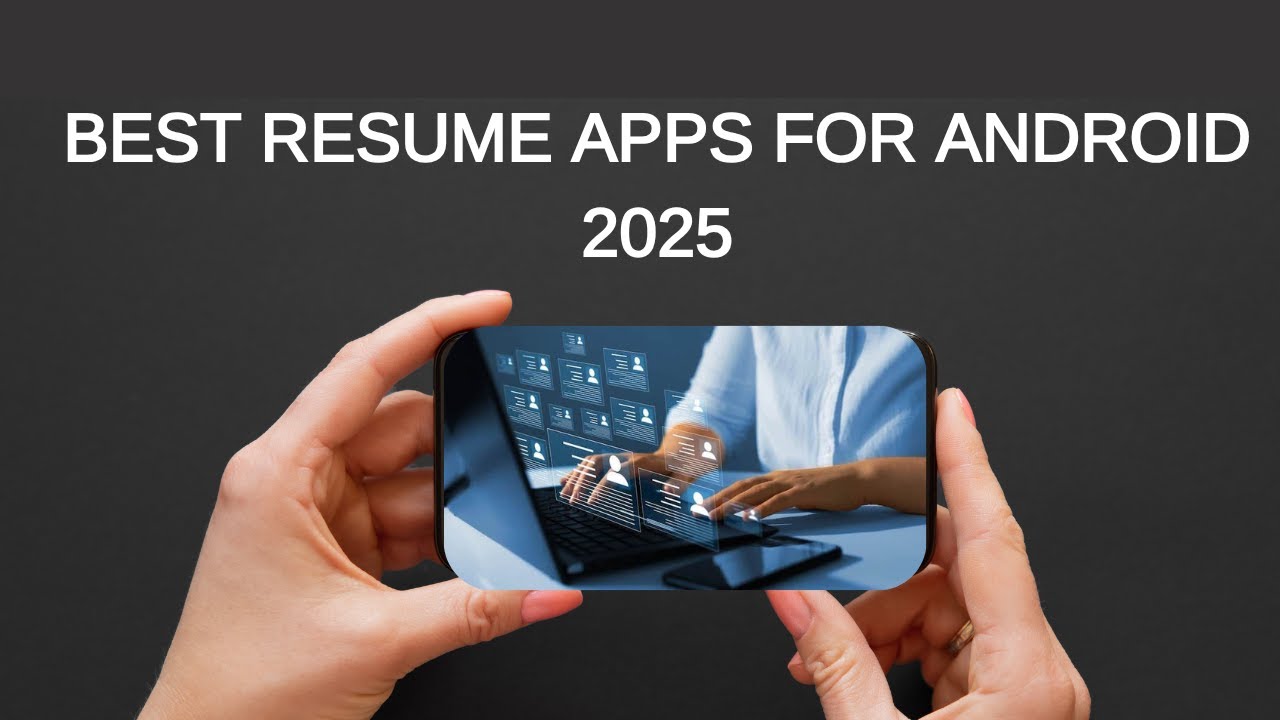 BEST RESUME APPS FOR ANDROID 2025 - YouTube