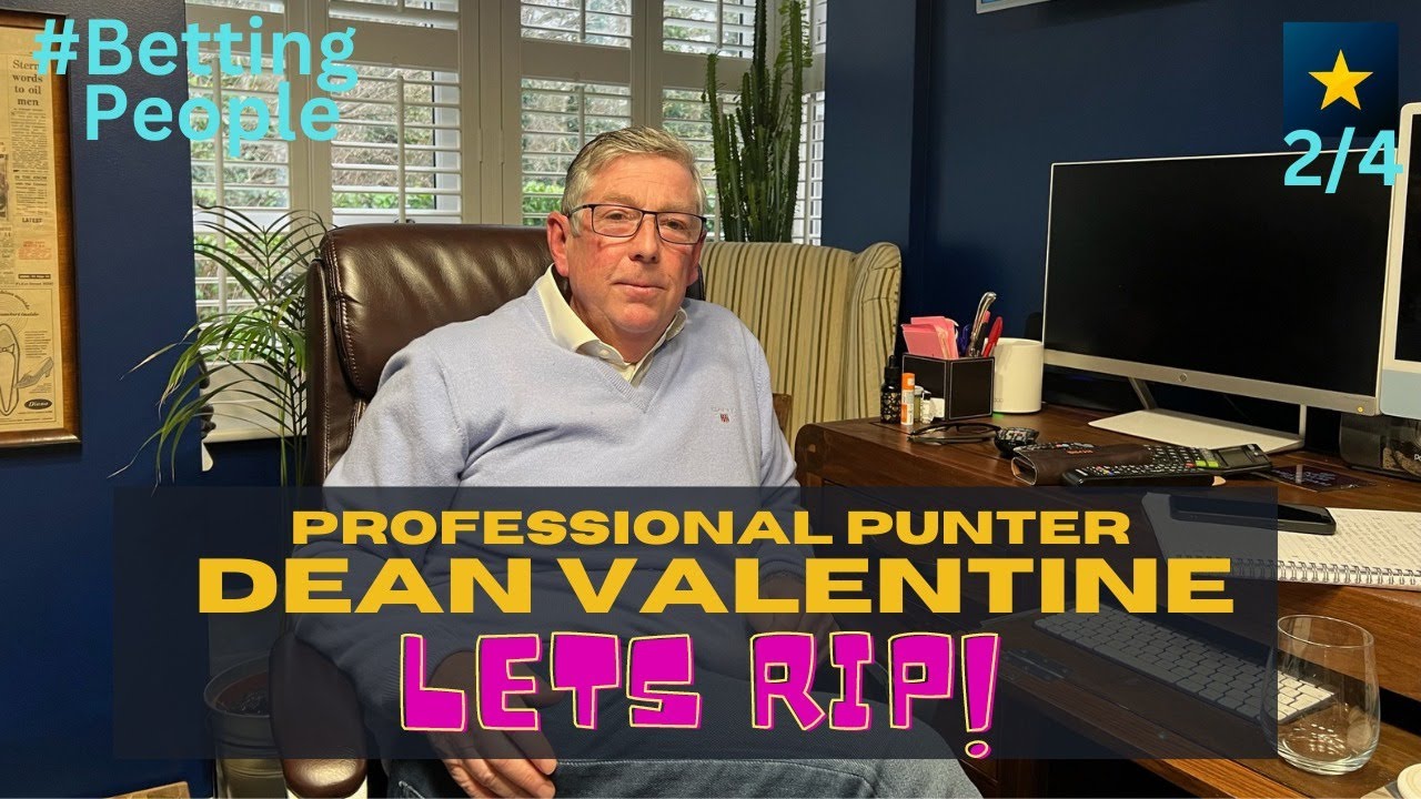 #BettingPeople Interview DEAN VALENTINE LETS RIP 2/2 - YouTube