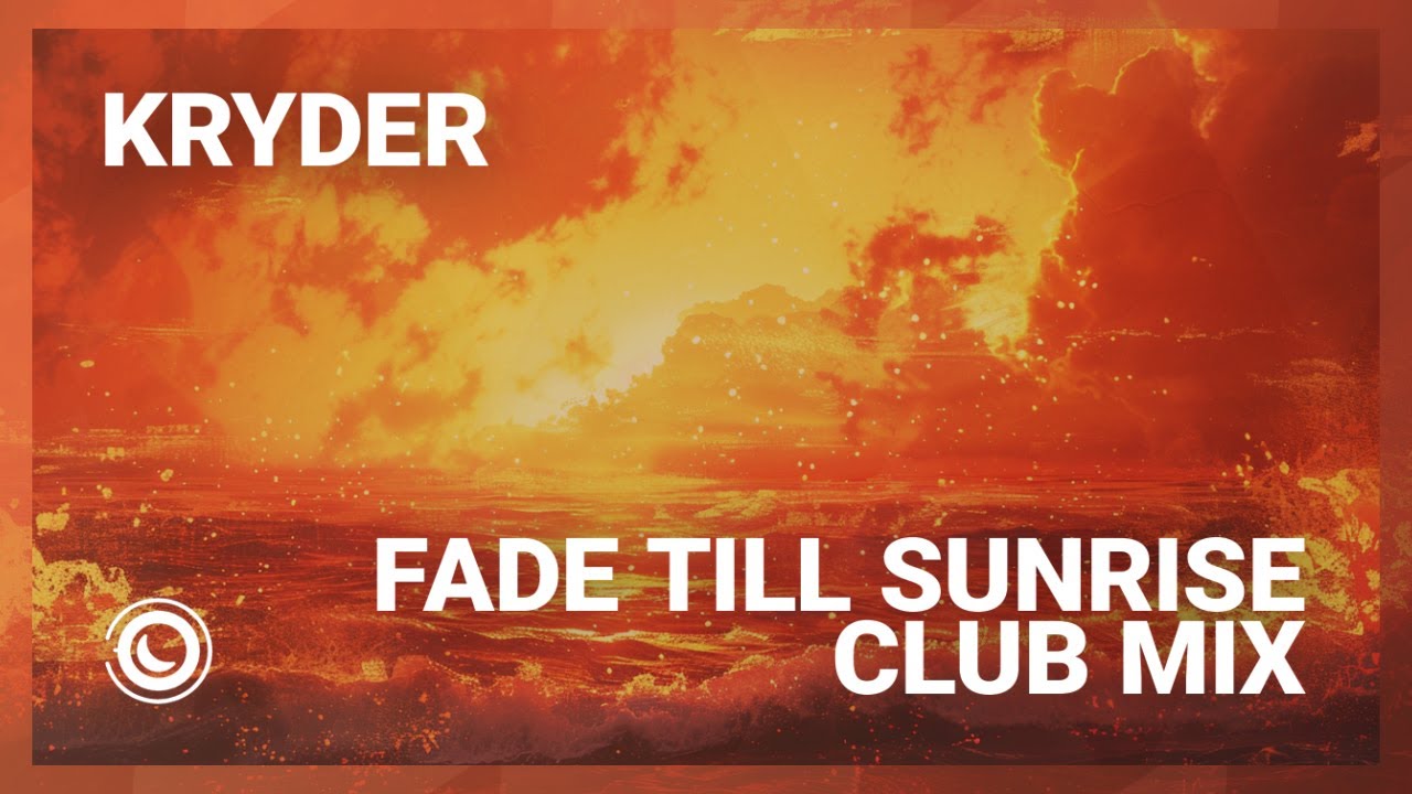 Kryder - Fade Till Sunrise (Extended Club Mix) - YouTube