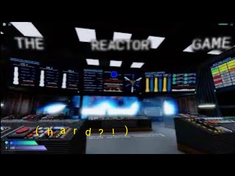 The Hardest Core Game in ROBLOX! | The Reactor [Maintenance] | Shift 1 Full Showcase | - YouTube