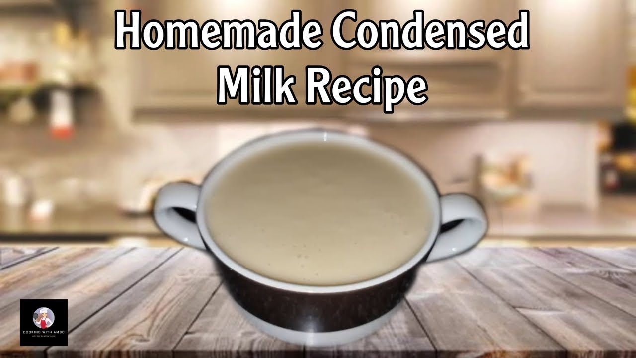 Homemade Condensed Milk Recipe With Only Two Ingredients! | Easy To ...