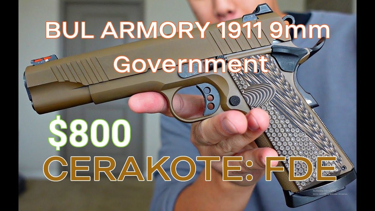 Bul Armory 1911 9MM Government - Cerakote FDE (Flat Dark Earth) - YouTube