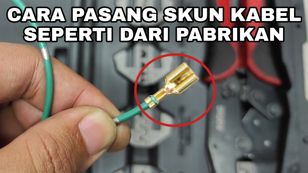 Cara Pasang Skun Kabel | Rapi dan Kuat seperti dari pabrikan - YouTube