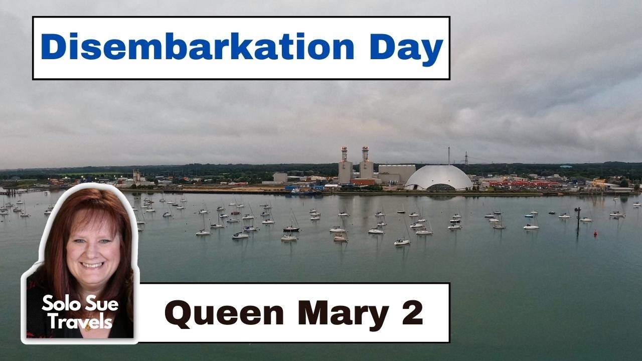 Queen Mary 2 Disembarkation Day in Southampton, UK | QM2 Trans Atlantic ...