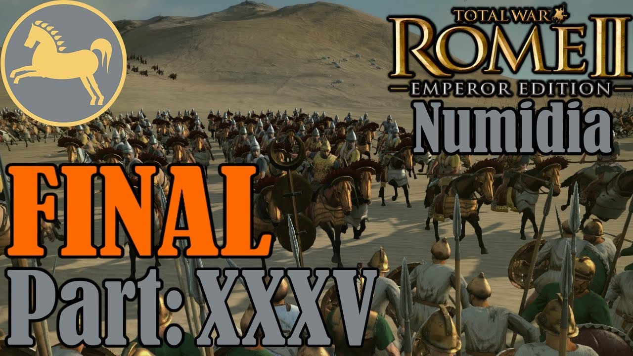 Rome II Total War (Masaesyli Campaign) - part XXXV - Numidia rides to ...