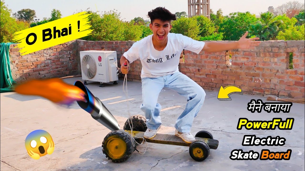 O Bhai Aaj Bana Diya PowerFull Electric Skateboard 😱 - Kitna Power Hoga ...