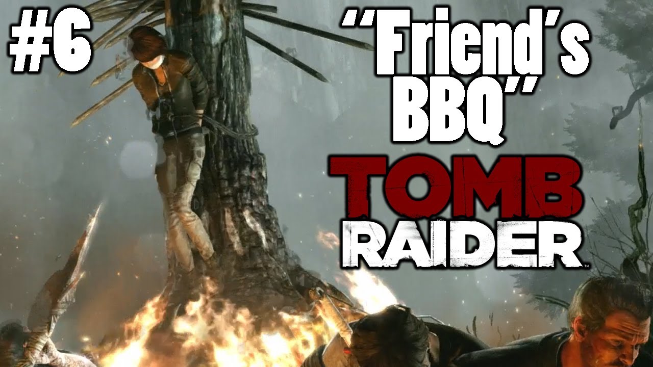 Tomb Raider - Friend's BBQ #6 (Live Cam Let's Play) - YouTube
