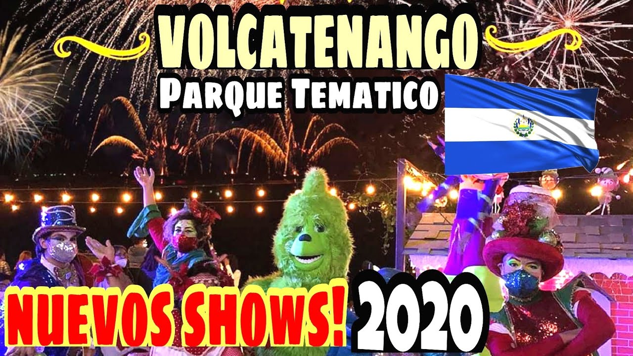 VOLCATENANGO 2020 (Parque Tematico El Salvador) * Reportaje Especial ...