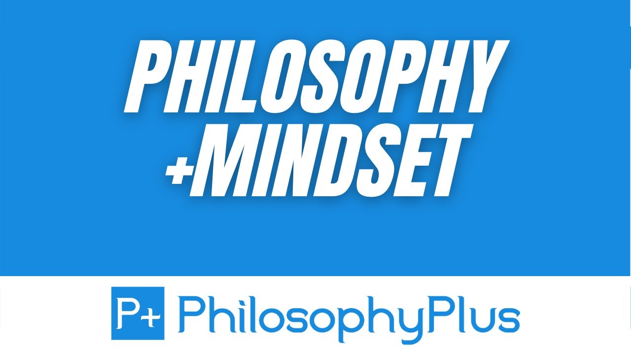 Philosophy+Mindset - YouTube