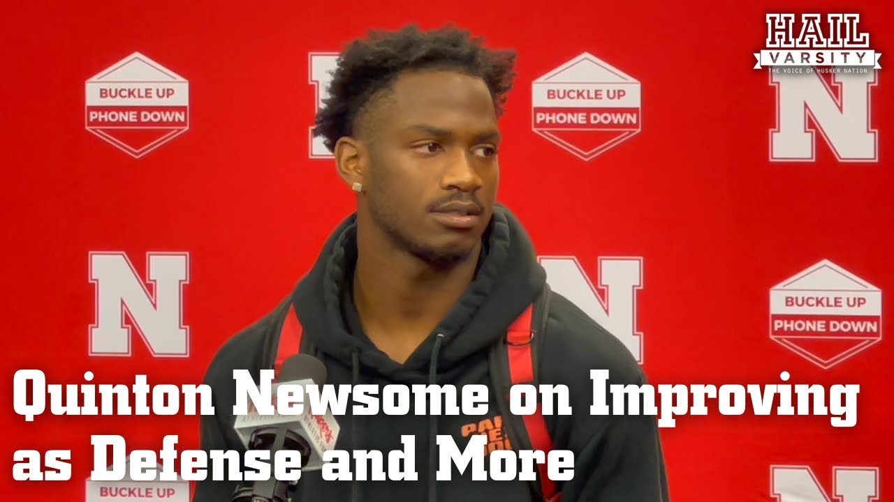 Nebraska Football: Quinton Newsome on Improving as a Defense, More ...