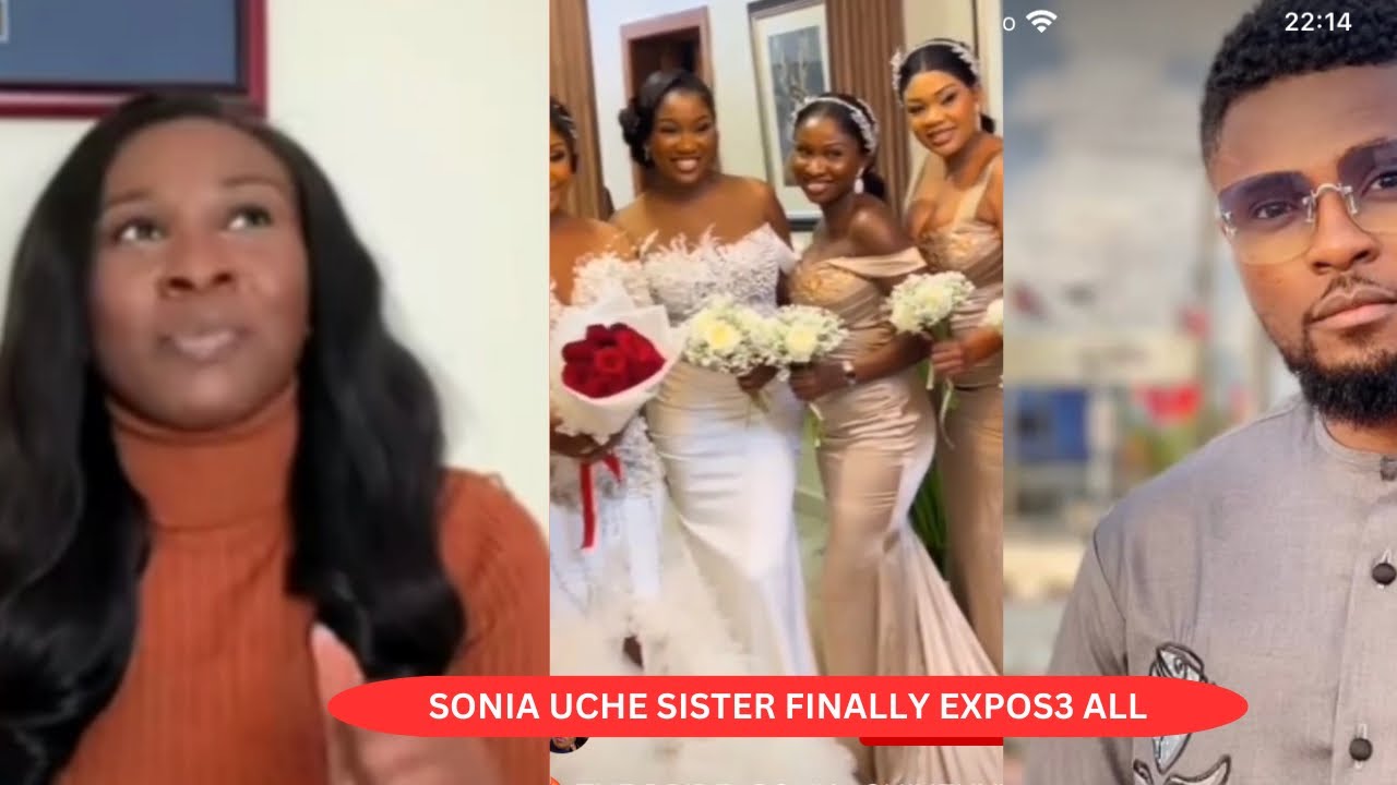 Sonia Uche Sister Finally Expos3 All Has This Was Done - YouTube
