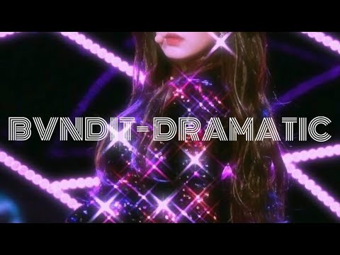 BVNDIT- Dramatic (𝓢𝓵𝓸𝔀𝓮𝓭 𝓭𝓸𝔀𝓷) - YouTube