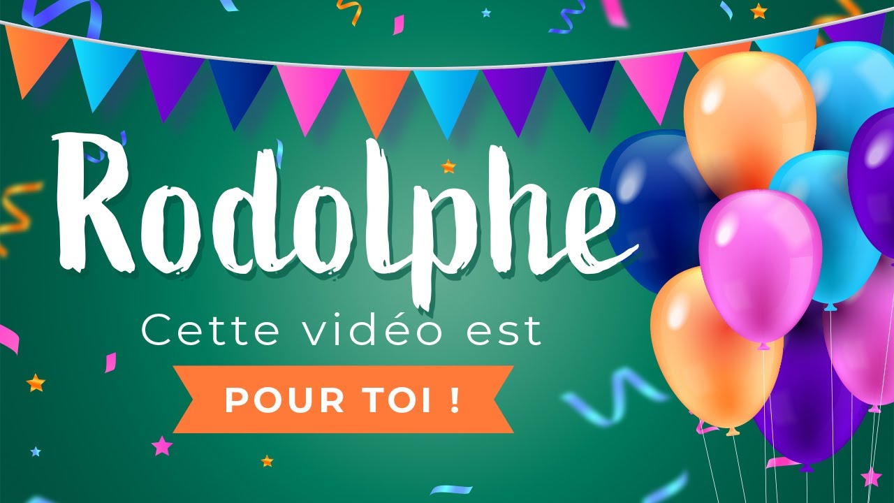 Joyeux anniversaire Rodolphe ! - YouTube