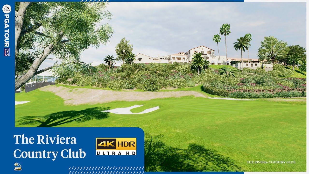 EA Sports PGA Tour - The Riviera Country Club Full Course Flyover 4k ...