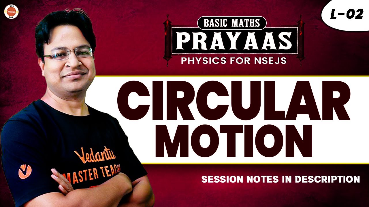 Circular Motion - Lecture 2 | PRAYAAS For NSEJS Physics | INJSO | IJSO | Vikas Sir | VOS - YouTube