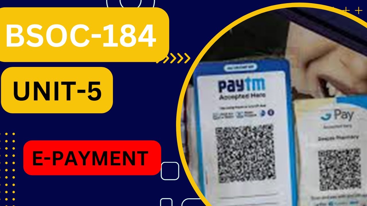 BCOS-184 UNIT-5 E-PAYMENT #bapsh - YouTube