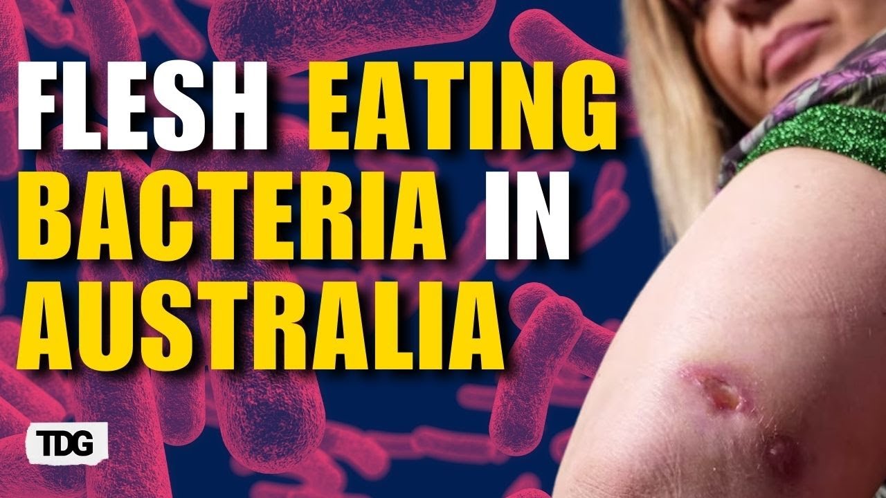 The Rise of Flesh-Eating Bacteria: Should Australians Be Concerned ...