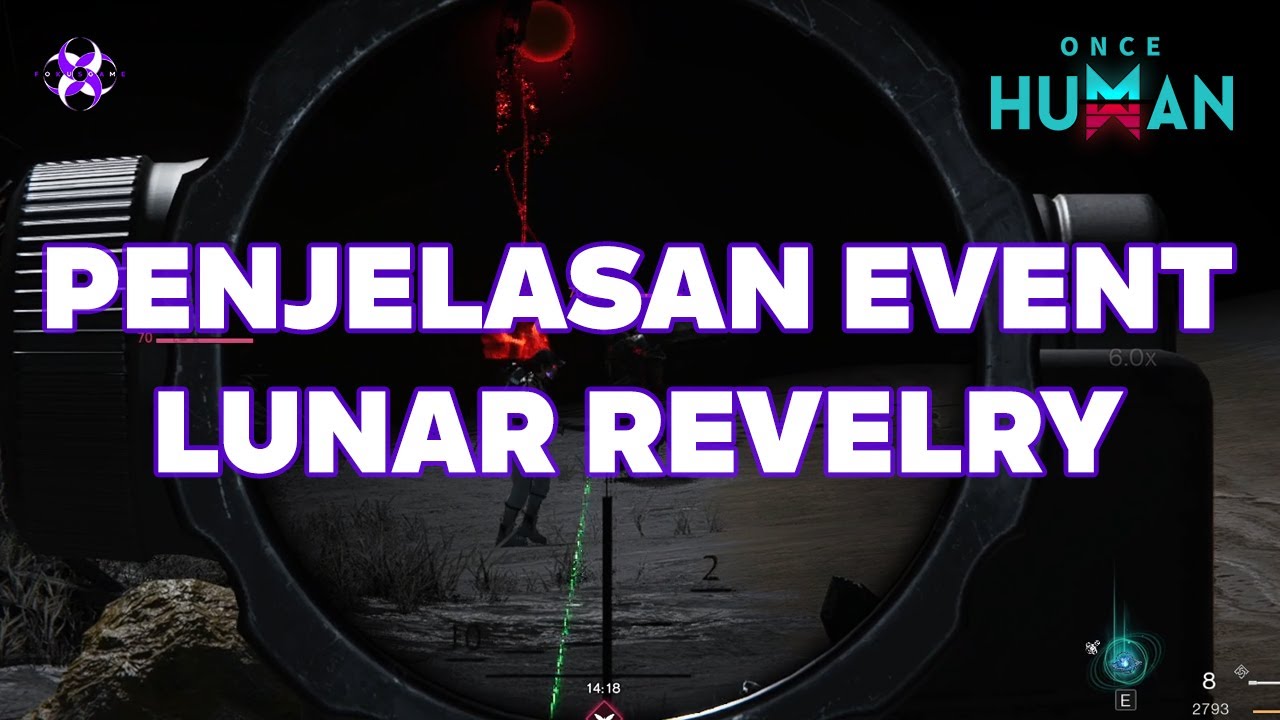 Once Human: Penjelasan Event Lunar Revelry - YouTube