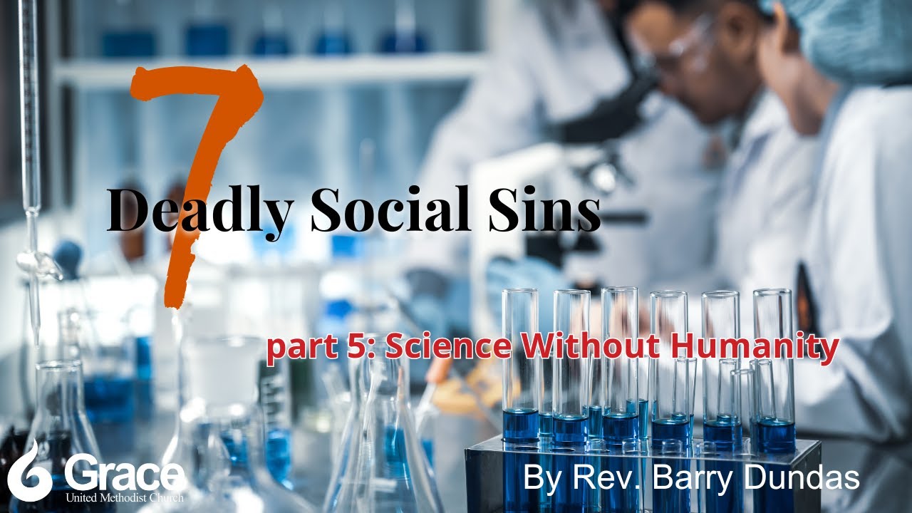 Gandhi’s 7 Deadly Social Sins: Science Without Humanity by Rev. Barry ...