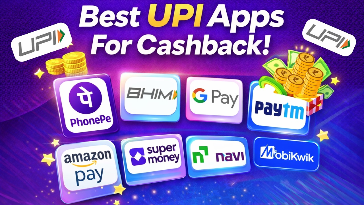 Best UPI App for Cashback | Top 3 UPI Apps for Maximum Cashback in ...