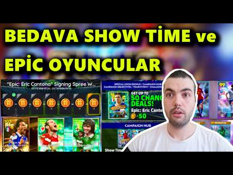 BEDAVA SHOW TİME OYUNCULAR🔥EPİC CANTONA🎁 (BUGÜN GELENLER) YENİ KAMPANYALAR eFootball 2027 Mobile