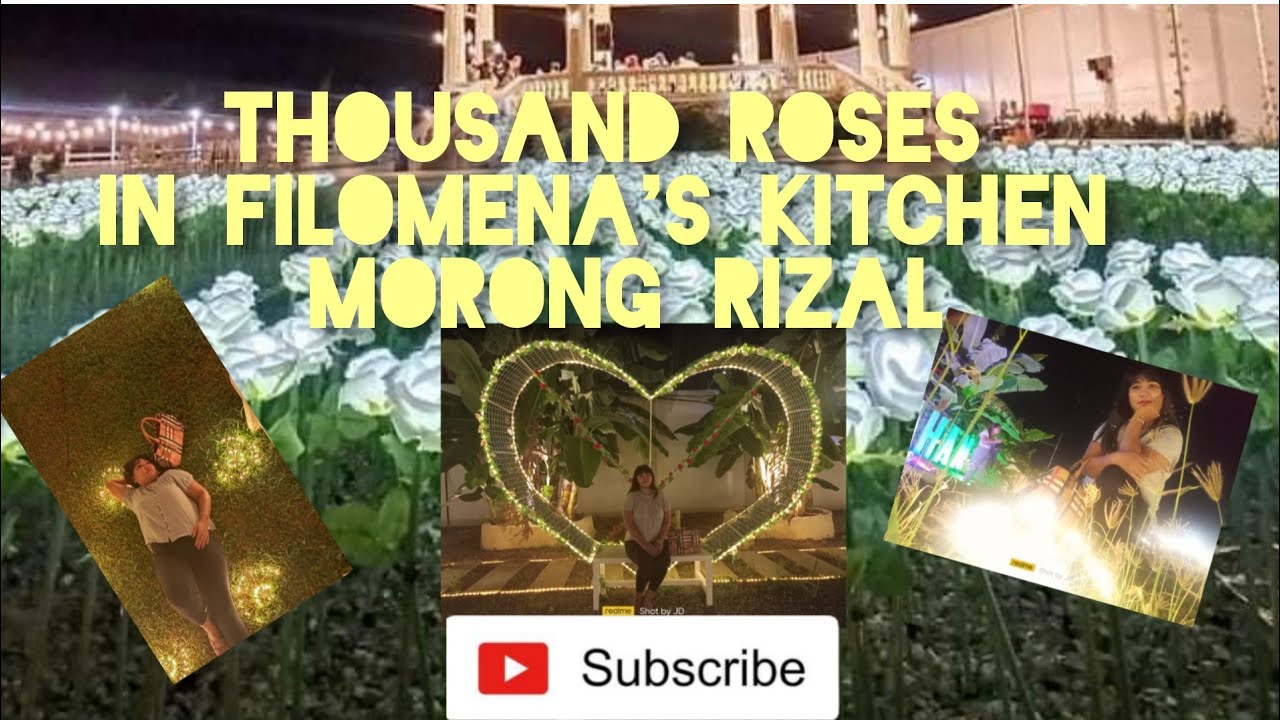 THOUSAND ROSES IN FILOMENA'S KITCHEN,MORONG RIZAL - YouTube