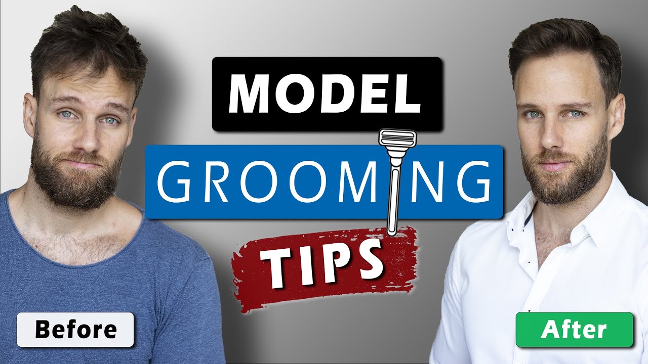 Male Model Grooming Routine Mens Grooming Tips Youtube
