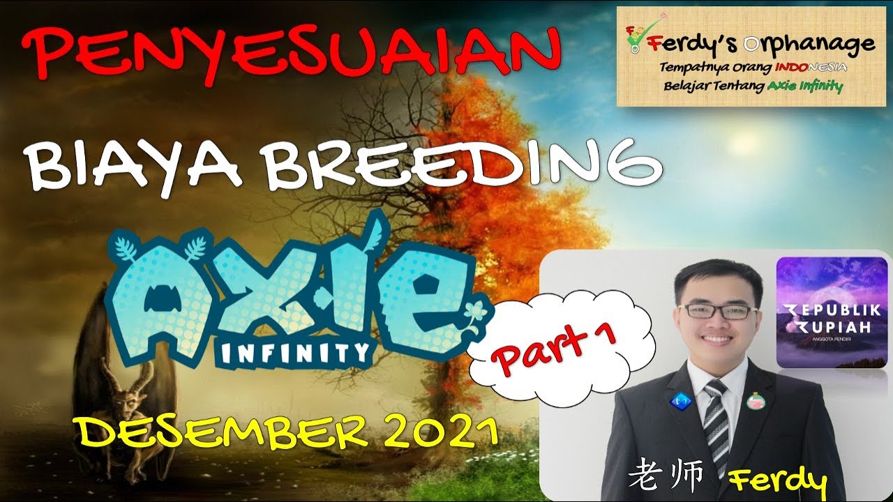 Penyesuaian Biaya Breeding Game Axie Infinity -- Part 1 - YouTube