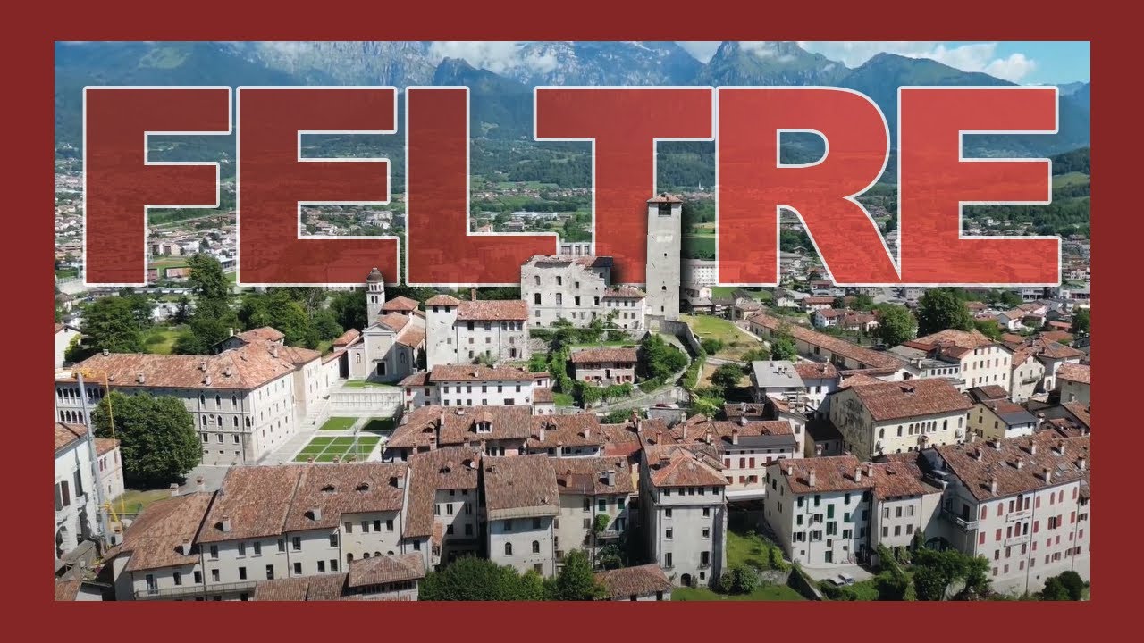 Feltre, Belluno. The city to Discover - YouTube