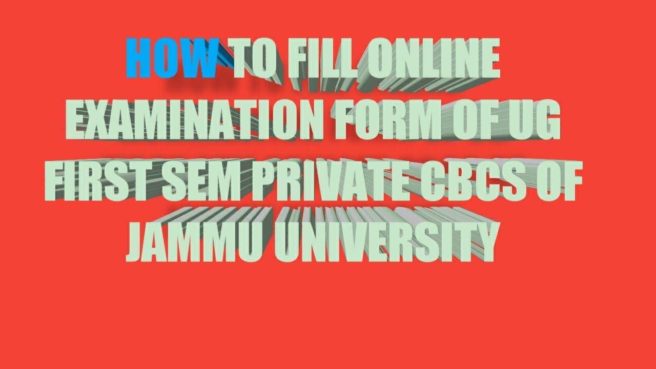 How to fill online examination form of ug first sem(1st sem) pvt cbcs ...