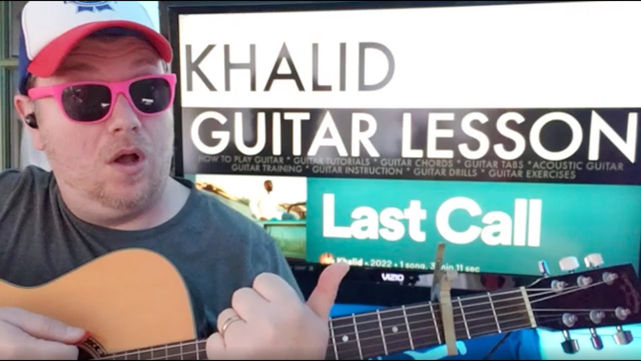 How To Play Last Call - Khalid Guitar Tutorial (Beginner Lesson!) - YouTube