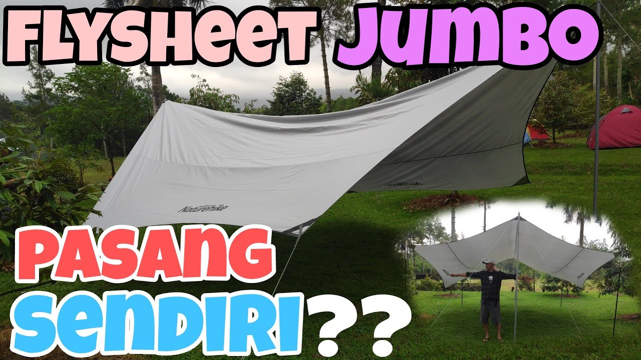 TUTORIAL PASANG FLYSHEET BESAR NATUREHIKE NH19TM004 | HOW TO BUILD ...