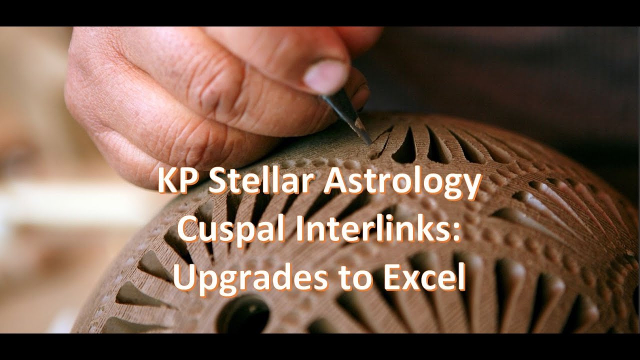 Excel-ling in KP Cuspal Interlinks: 3 Upgrades for Stellar Minds - YouTube