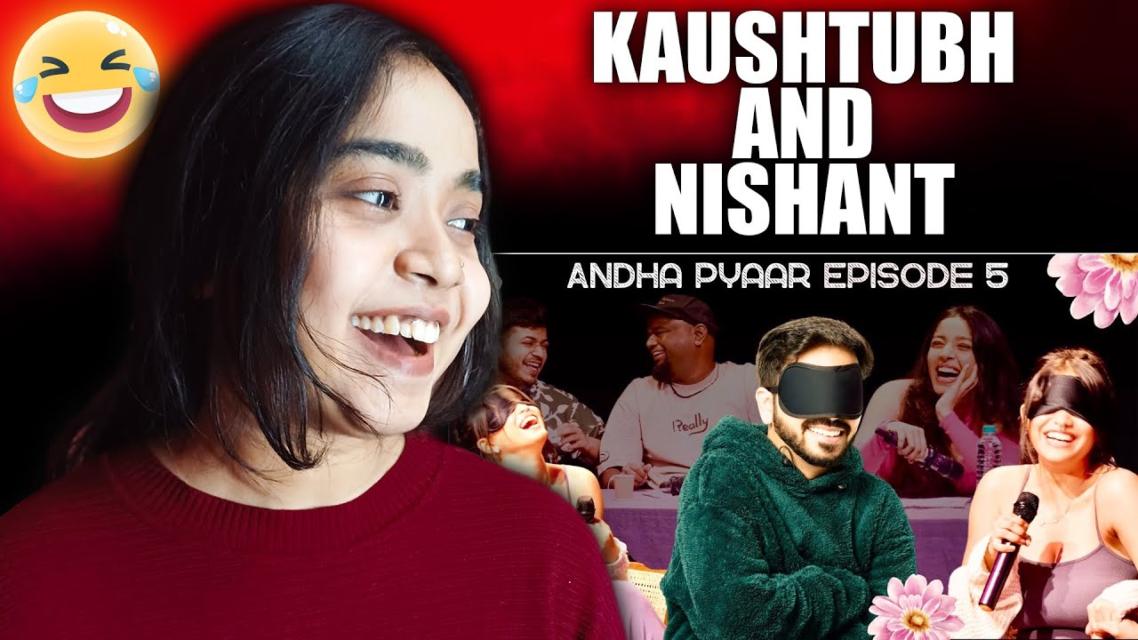 ANDHA PYAAR | episode FIVE ft. @ComicKaustubhAgarwal, @JokeSingh ...