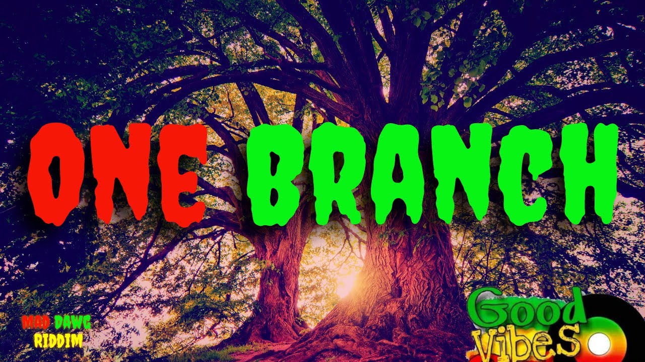 One Branch (Mad Dawg Riddim) New Release 2022 - YouTube
