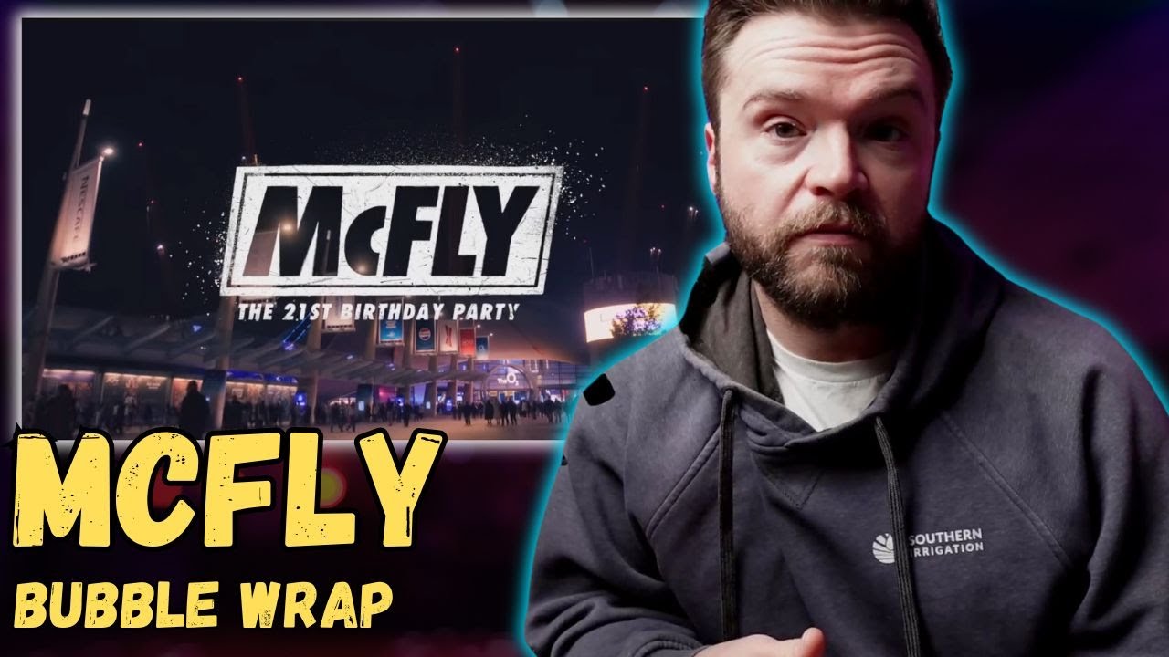 McFLY - BUBBLE WRAP (Live McFly 21 Birthday) | REACTION - YouTube